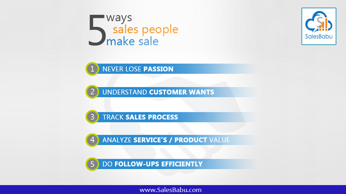 5 Ways for Sales People to Make the Sale - SalesBabu India