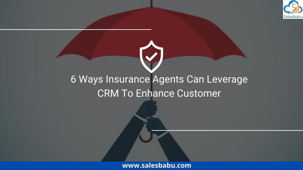 Benefits Of CRM For Insurance Agents